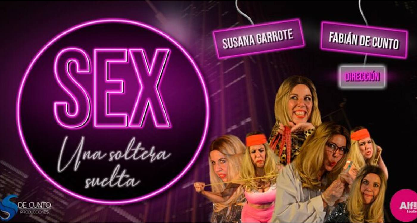 Sex Una Soltera Suelta Teatro Madrid