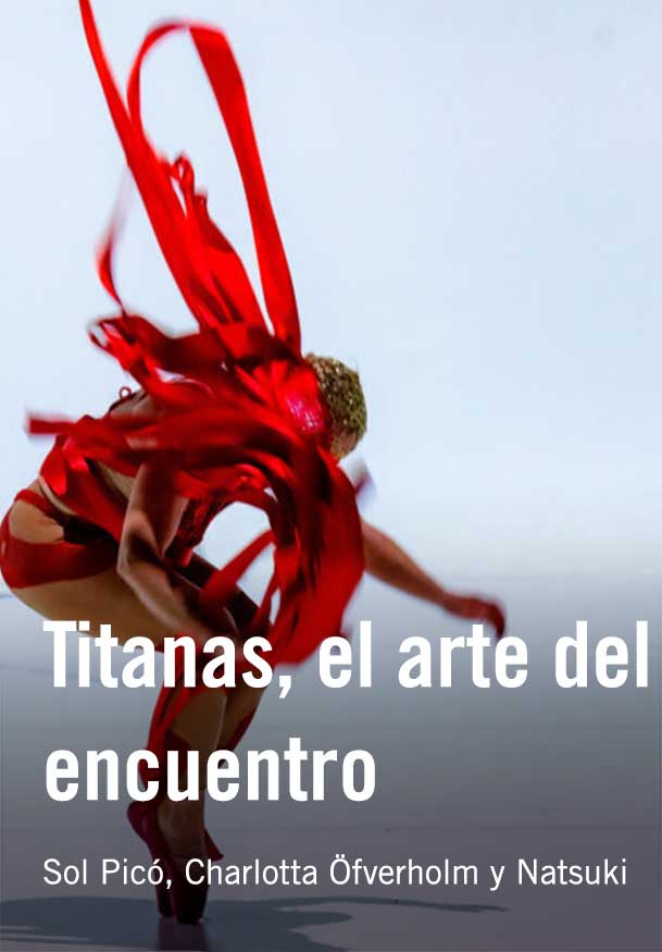 Sol Picó, Charlotta Öfverholm y Natsuki: Titanas, el arte del encuentro ...