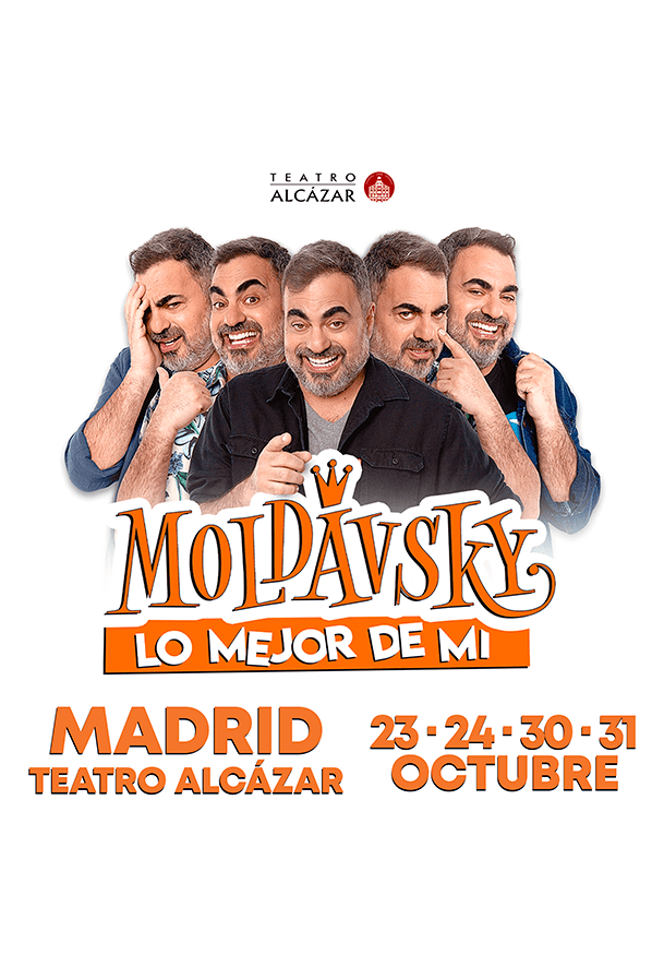 Moldavsky: Lo mejor de mí - Teatro Madrid